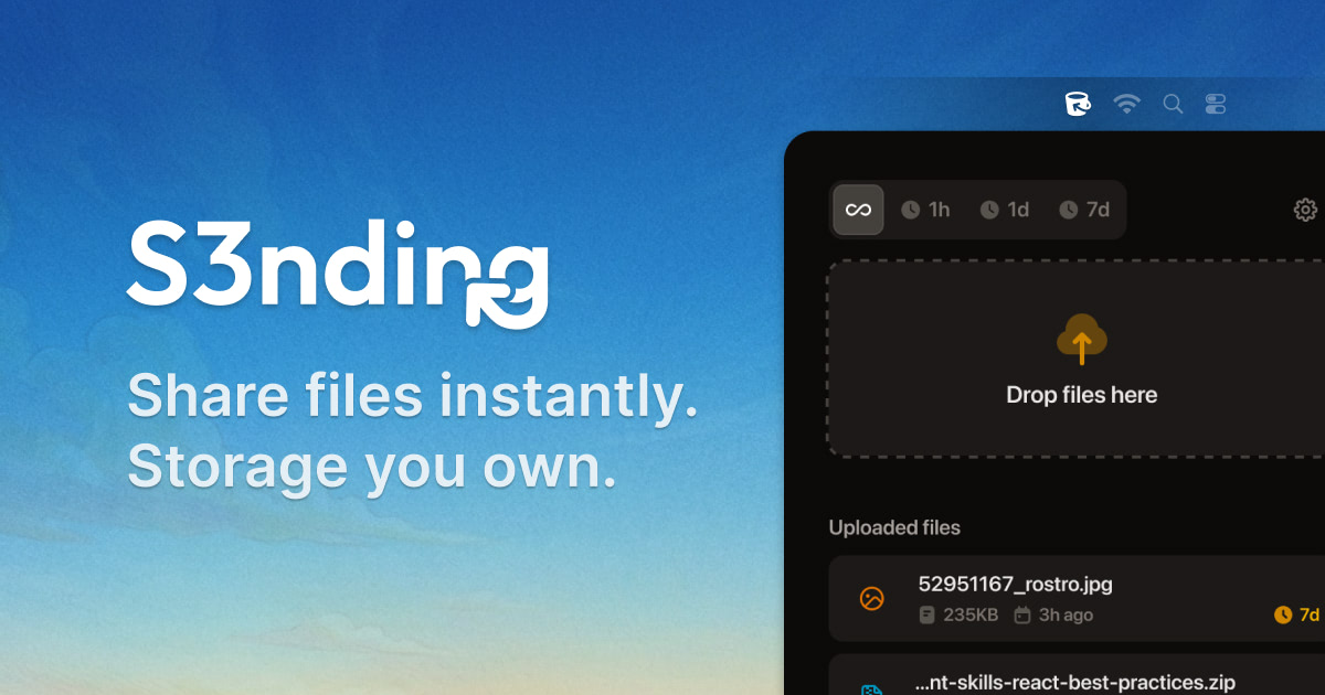 S3nding: Share files instantly using your own S3-compatible storage